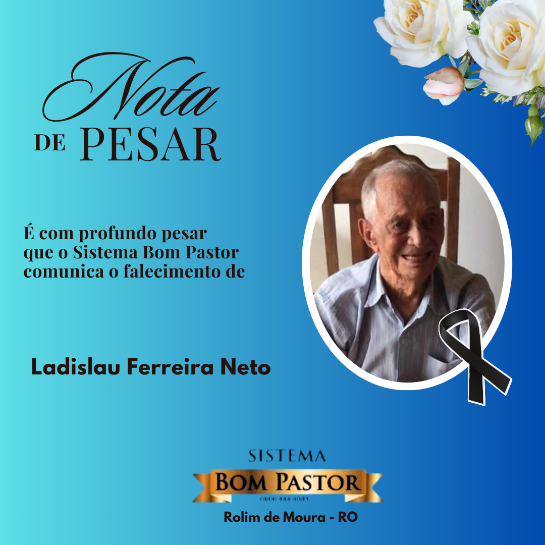Sistema Bom Pastor Emite Nota De Pesar Pelo Falecimento Do Senhor